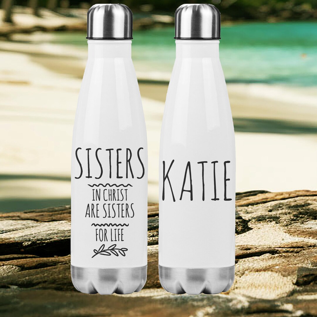 Personalized Insulated Water Bottle: Sisters in Christ Gift, Christian ...