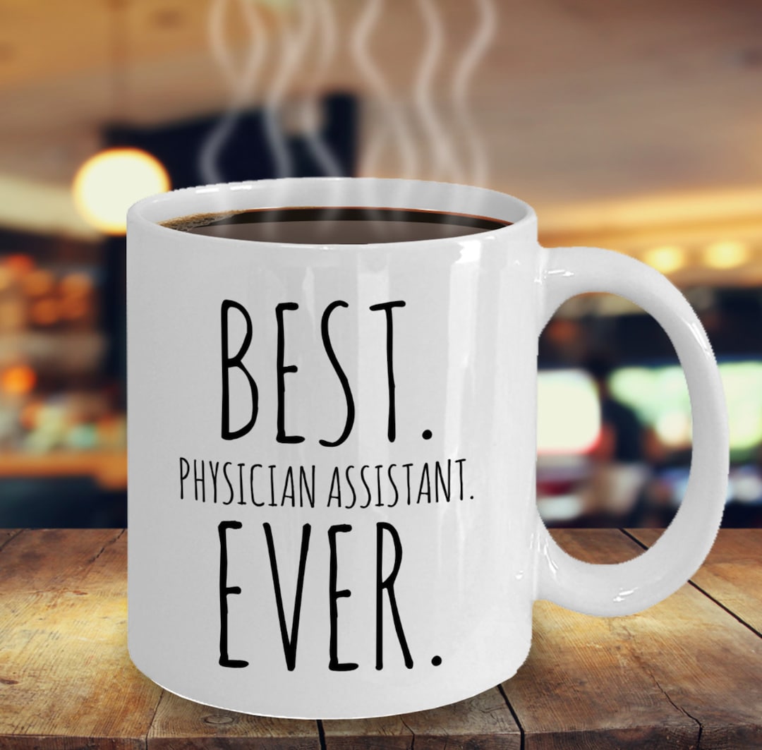 Match Day Gift Best Physician Assistant Ever Coffee Mug PA - Etsy
