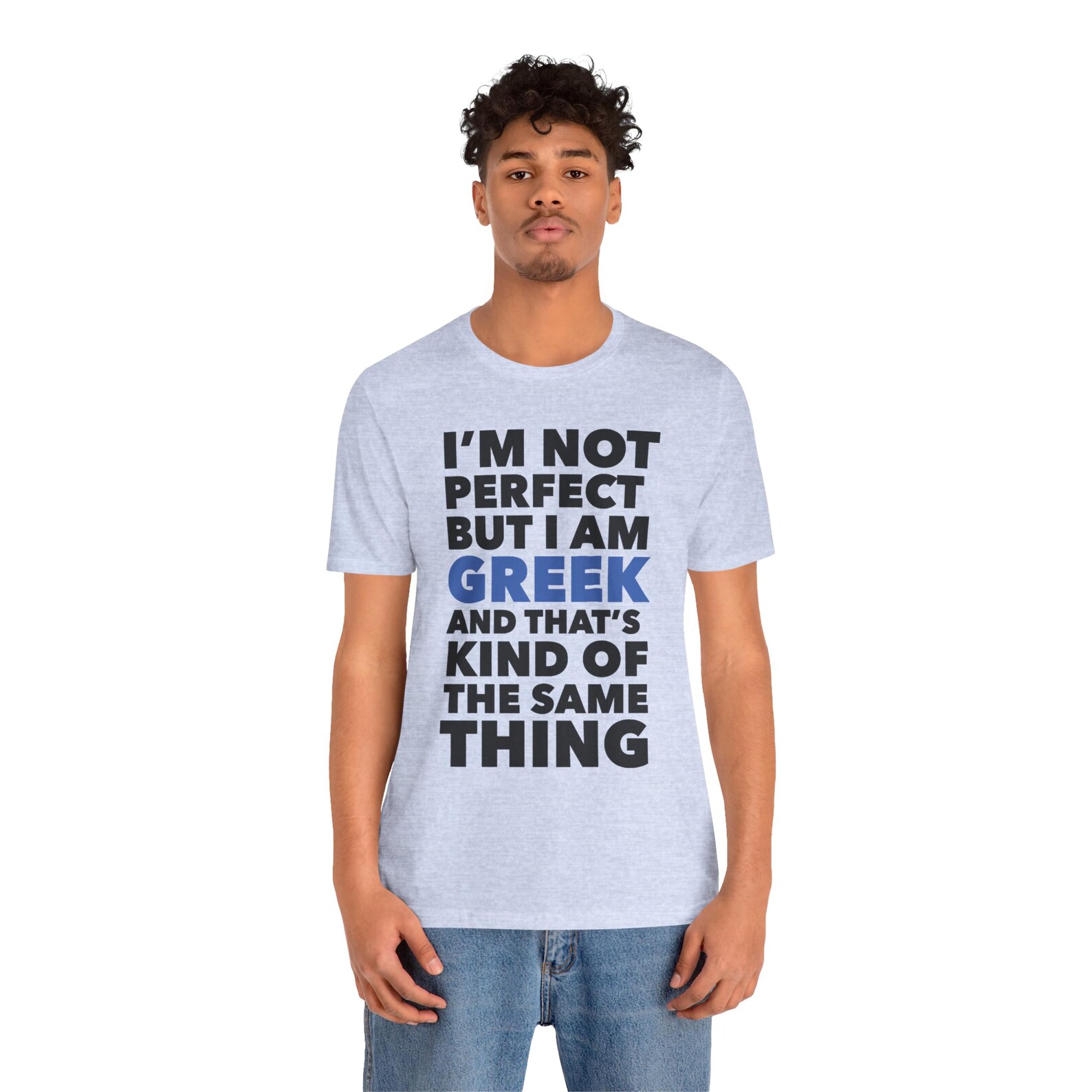 I'm Not Perfect but I Am Greek, Funny Unisex T-shirt, Funny Greek Gifts ...