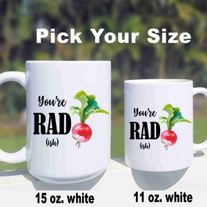 You're Radish Coffee Mug, Great Gift for Vegan or Vegetarian, You Are ...