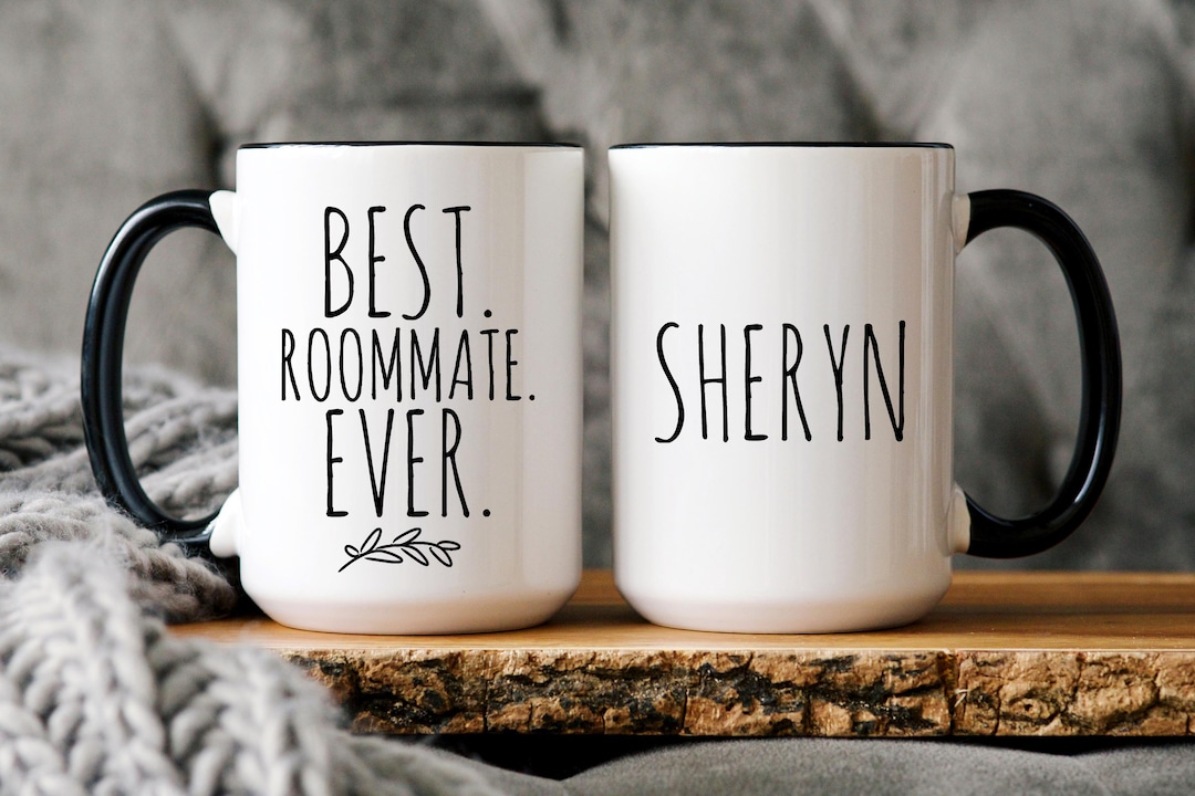 Personalized Roommate Mug, Best Roommate Ever, Roommate Birthday Gift ...
