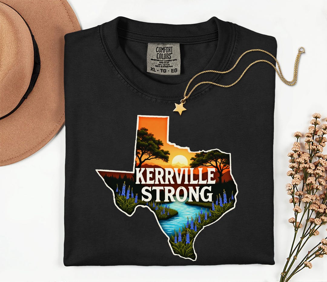 Kerrville Strong Comfort Colors T-shirt: Texas Hill Country Disaster ...