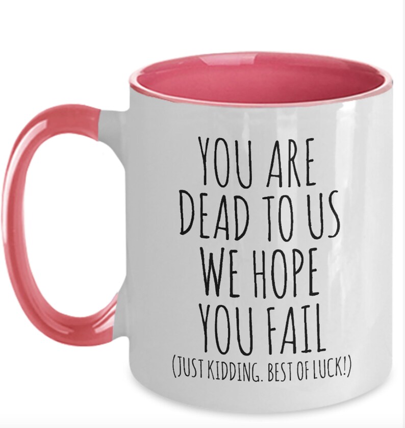 Coworker Goodbye Mug You are Dead to Us Funny Work Mug | Etsy