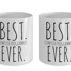 Best Computer Programmer Ever Mug Gift for Coder Gift for Nerd Gift ...