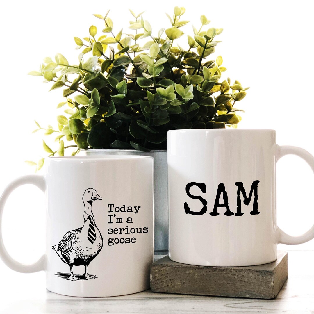 Personalized Silly Goose Mug, Today I'm A Serious Goose, Vintage Goose ...
