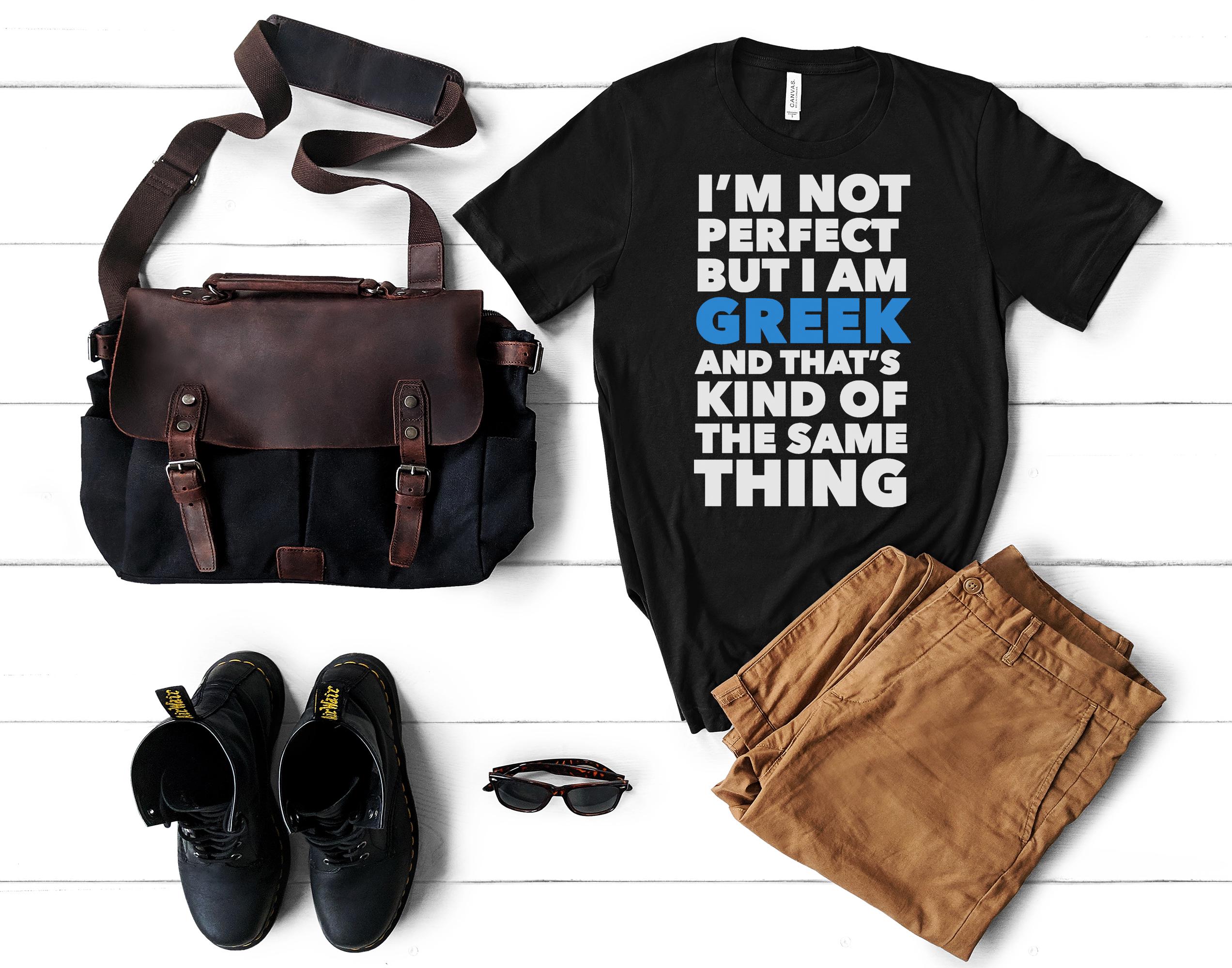 I'm Not Perfect but I Am Greek, Funny Unisex T-shirt, Funny Greek Gifts ...