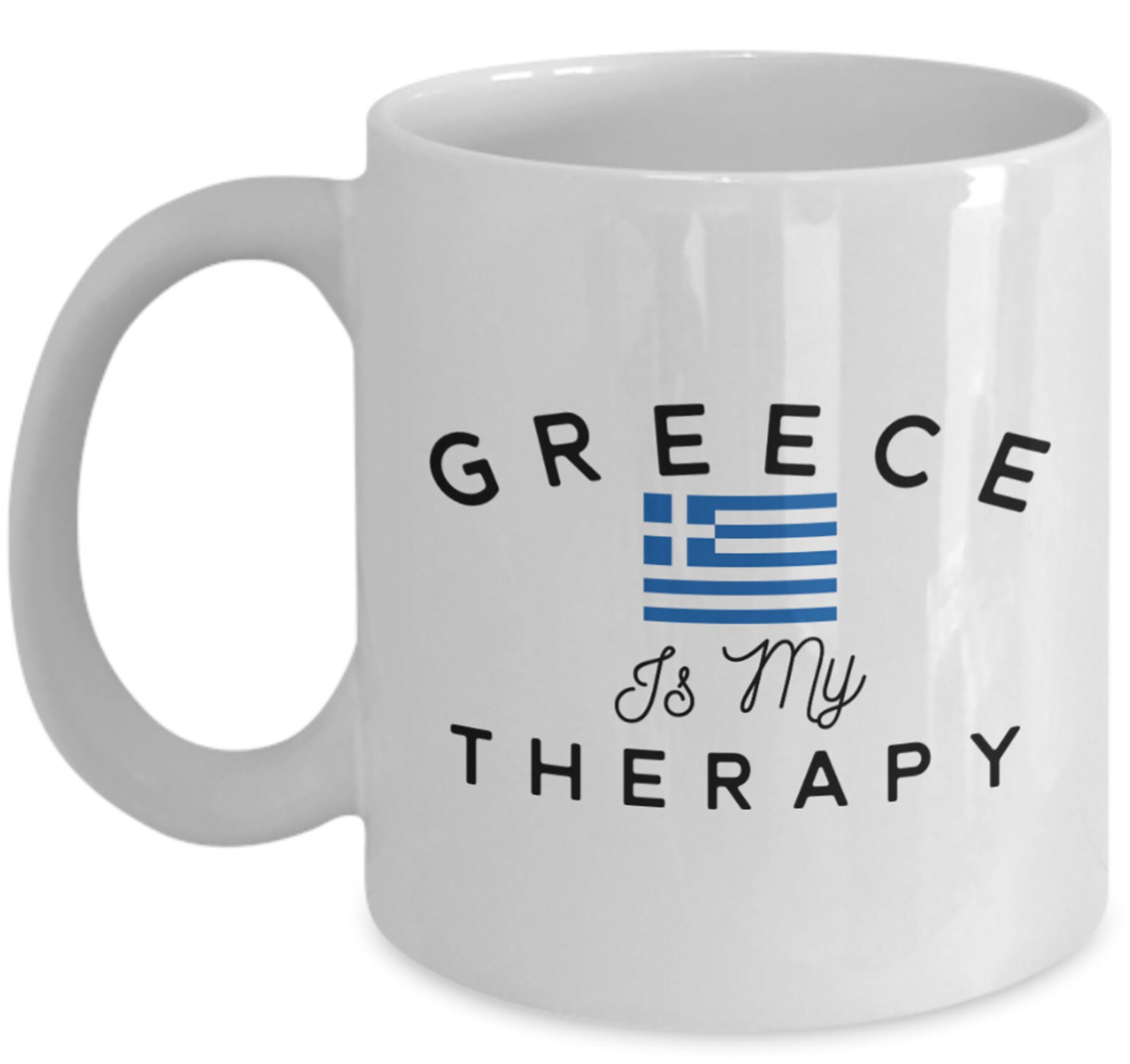 Greece is My Therapy Greek Mug I Love Greece Gift Greece | Etsy