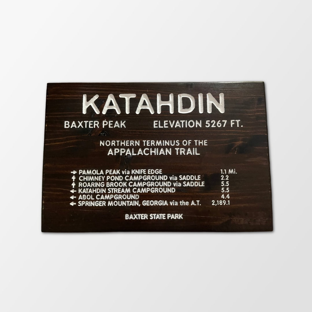Katahdin Summit Sign Replica: Baxter State Park, Appalachian Trail - Etsy