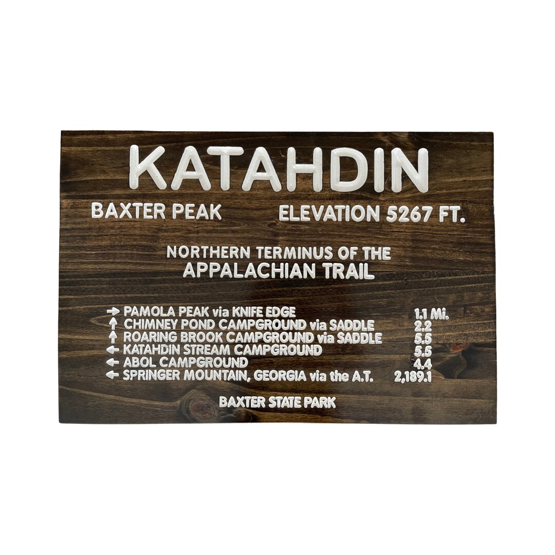 30 Katahdin Summit Sign Replica Baxter State Park - Etsy