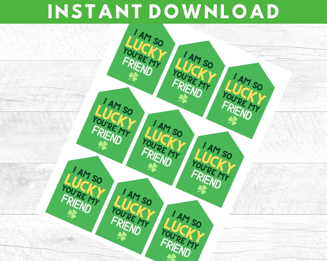 I Am so Lucky You're My Friend Tag - St. Patrick's Day Treat Bag Tag ...