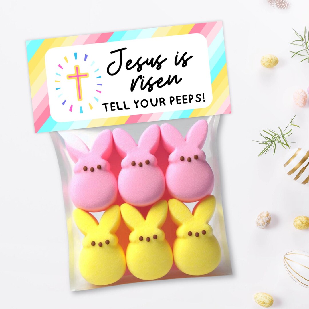 Jesus is Risen Tell Your Peeps - Marshmallow Treat Bag Topper - Easter ...