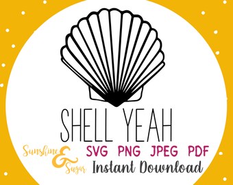 Shell Yeah Beach Time, Digital Download, EPS, SVG, PNG, Instant ...