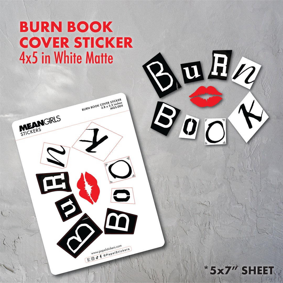 Mean Girls BURN BOOK COVER Stickers White Matte Sticker Paper for 4 X 5 ...