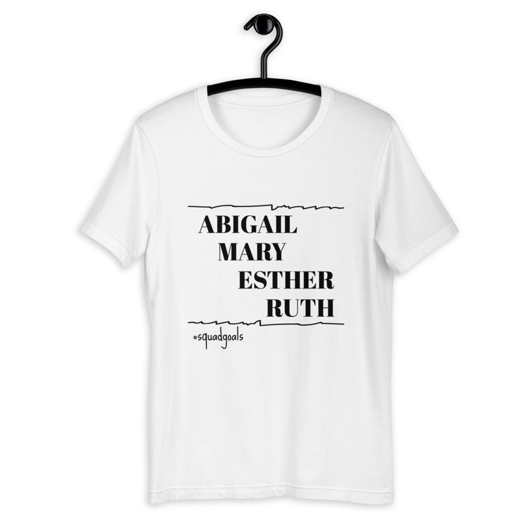 Women of the Bible Squad Goals | Squad Goals Shirt | Christian Tshirt ...