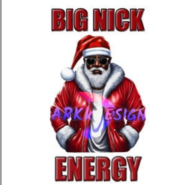 African American Big Nick Energy - Etsy
