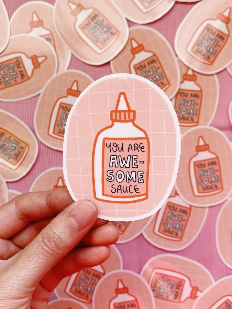 You Are Awesome Sauce Sticker | Gift - Laptop - Decal - Die-cut Vinyl ...