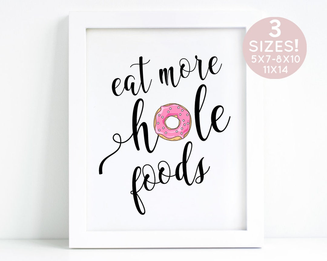 Eat More Hole Foods Donut Sign, Donut Shower Printable Party Sign ...