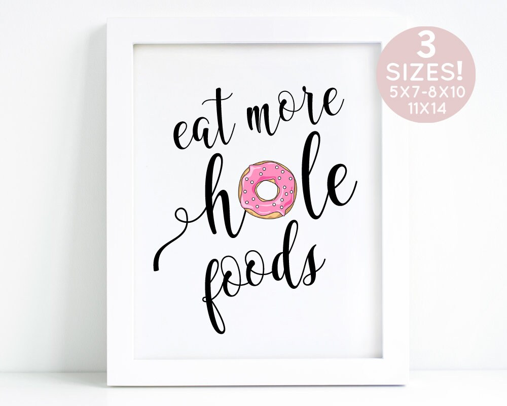 Eat More Hole Foods Donut Sign, Donut Shower Printable Party Sign ...