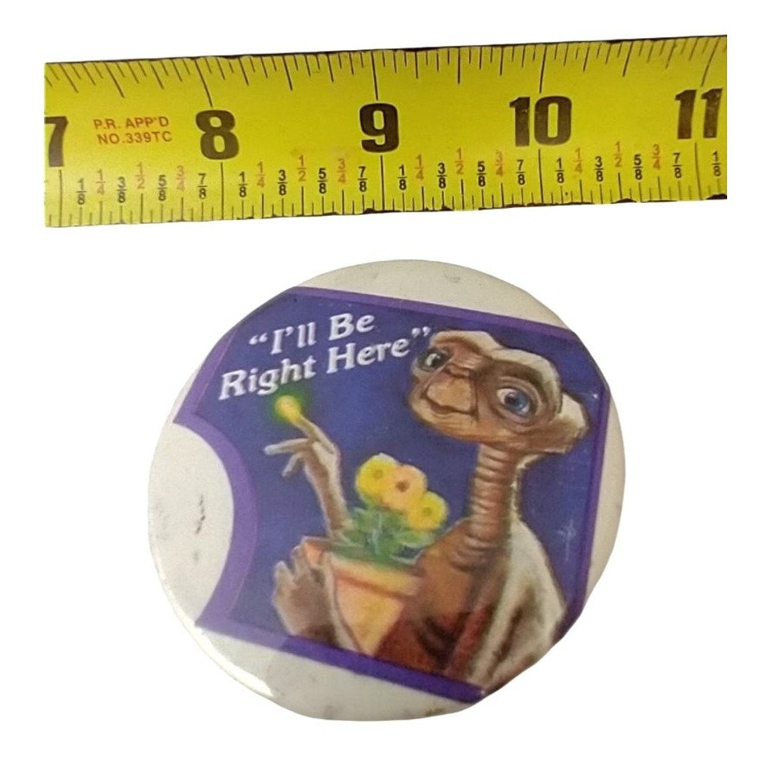 Vintage ET Extra Terrestrial Be Right Here Pin Pinback Button 1982 - Etsy