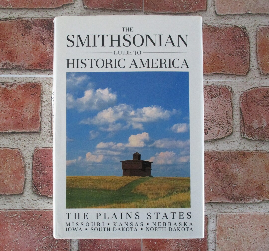 Smithsonian Guide to Historic America, the Plains States, , Vintage ...