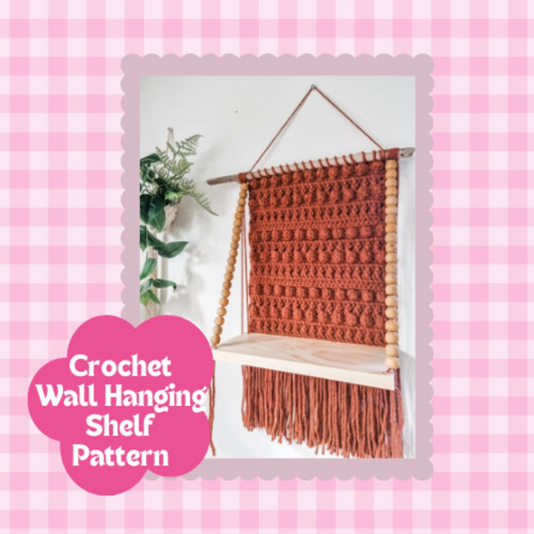 DIGITAL CROCHET PATTERN // Crochet Wall Hanging Shelf // Crochet Wall ...