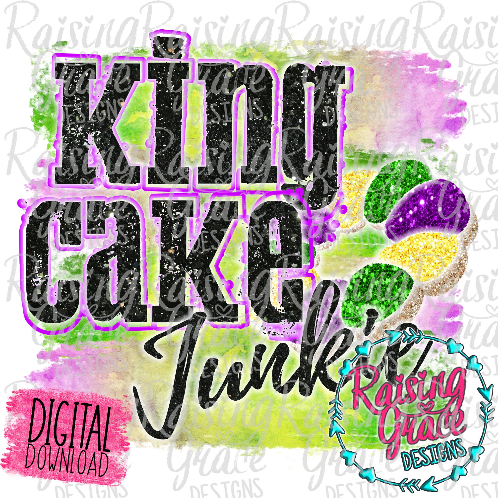 King Cake Junkie Sublimation Design Digital Download PNG | Etsy