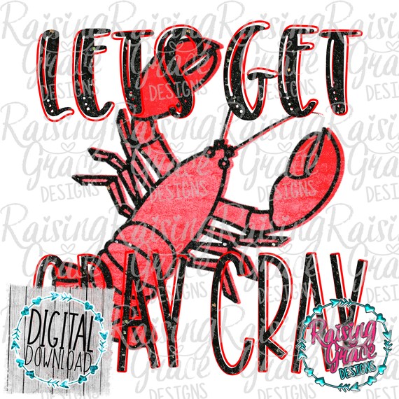 Let's Get Cray Cray Sublimation Design Digital - Etsy