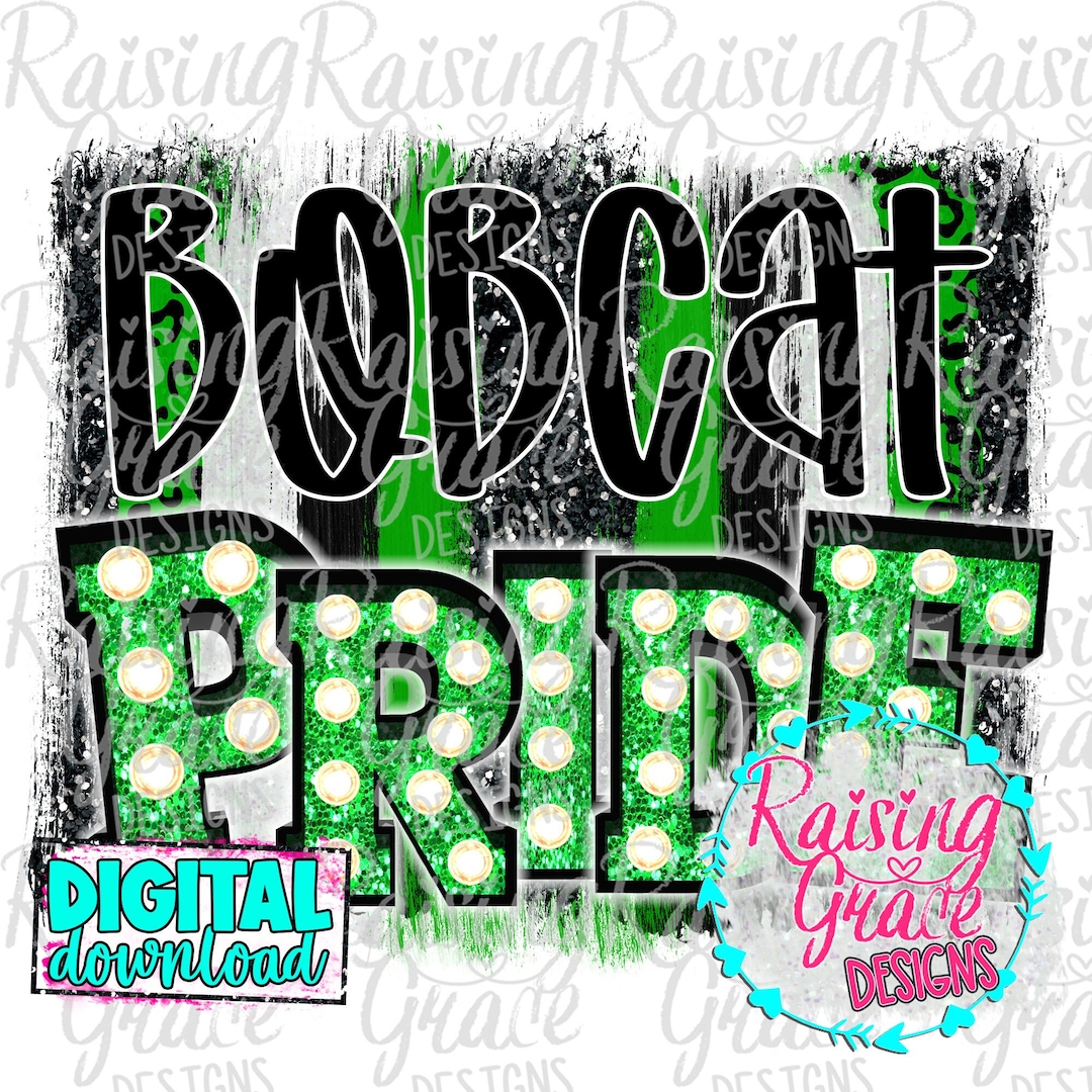 Bobcat Pride - Green and Black - Sublimation Design - Digital Download ...