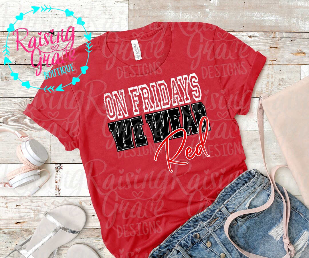 On Friday We Wear Red - T-shirt - Adult - Etsy