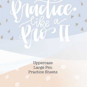 Practice Like a Pro II, Large-pen Uppercase Practice, Hand Lettering ...