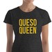 Queso Queen Cute Boutique Party Women's Fit T-shirt - Etsy