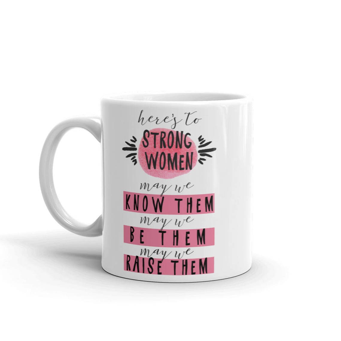 Womens March Mug Strong Women Mug Girl Mom Mug Raising - Etsy