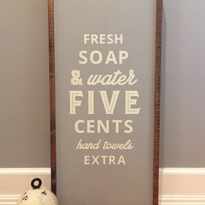 Fresh Soap and Water Bathroom Sign Five Cents Hand Towels Extra Sign ...