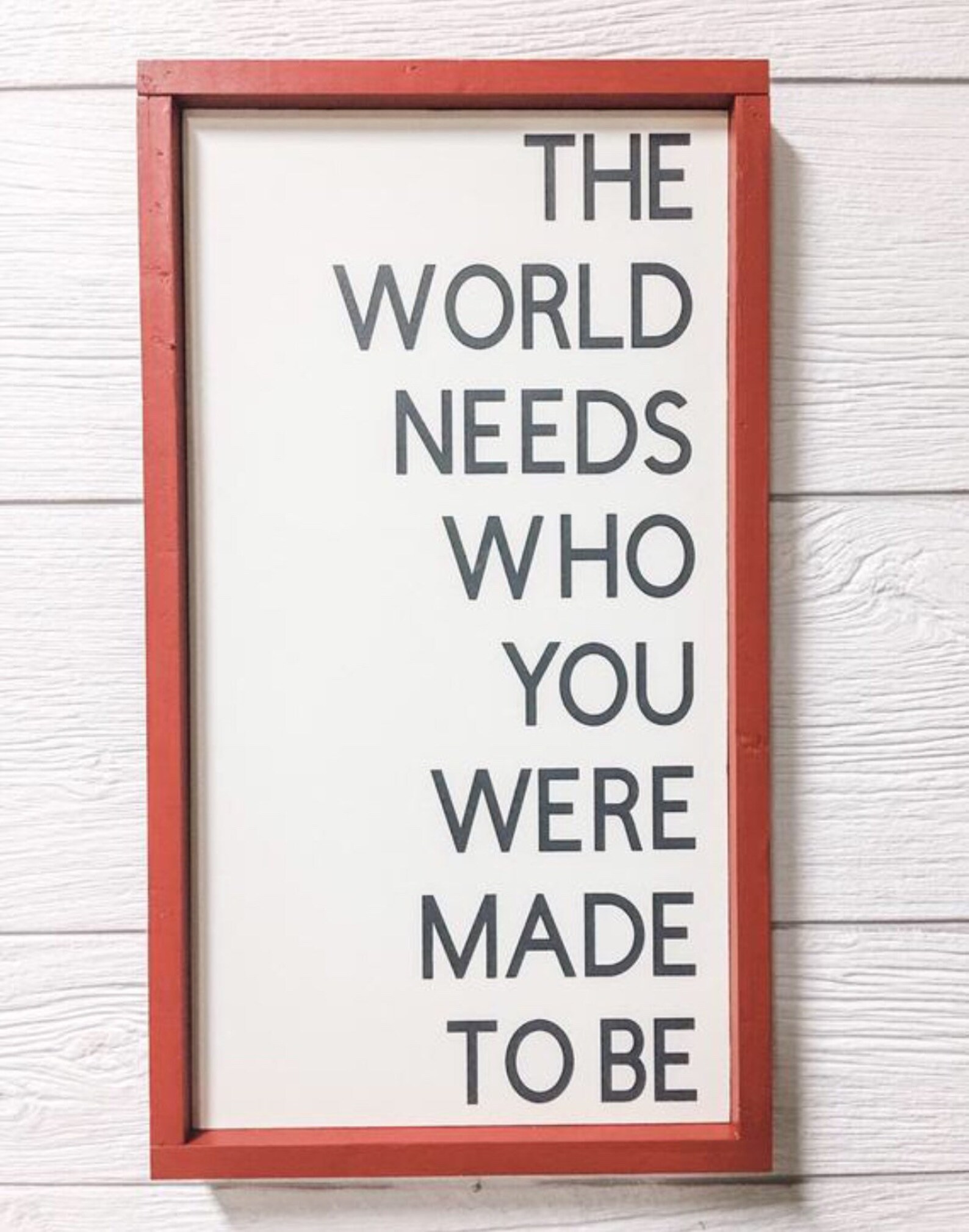 The world needs who you were made to be Where there is | Etsy