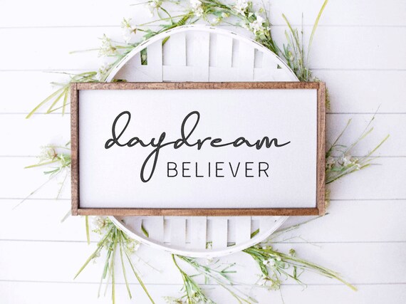 Daydream Believer Wood Framed Sign | Etsy