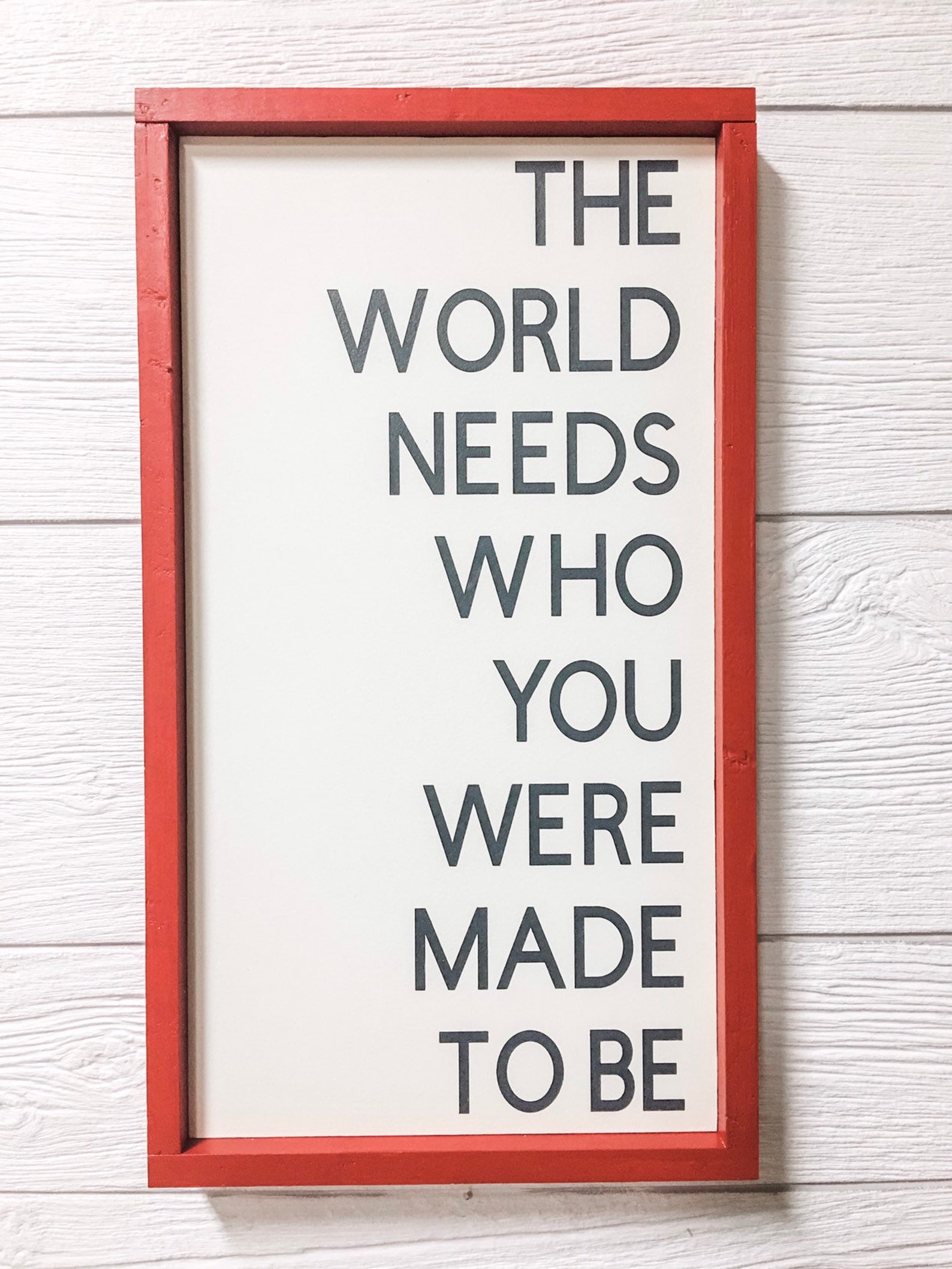 The World Needs Who You Were Made to Be Where There is - Etsy