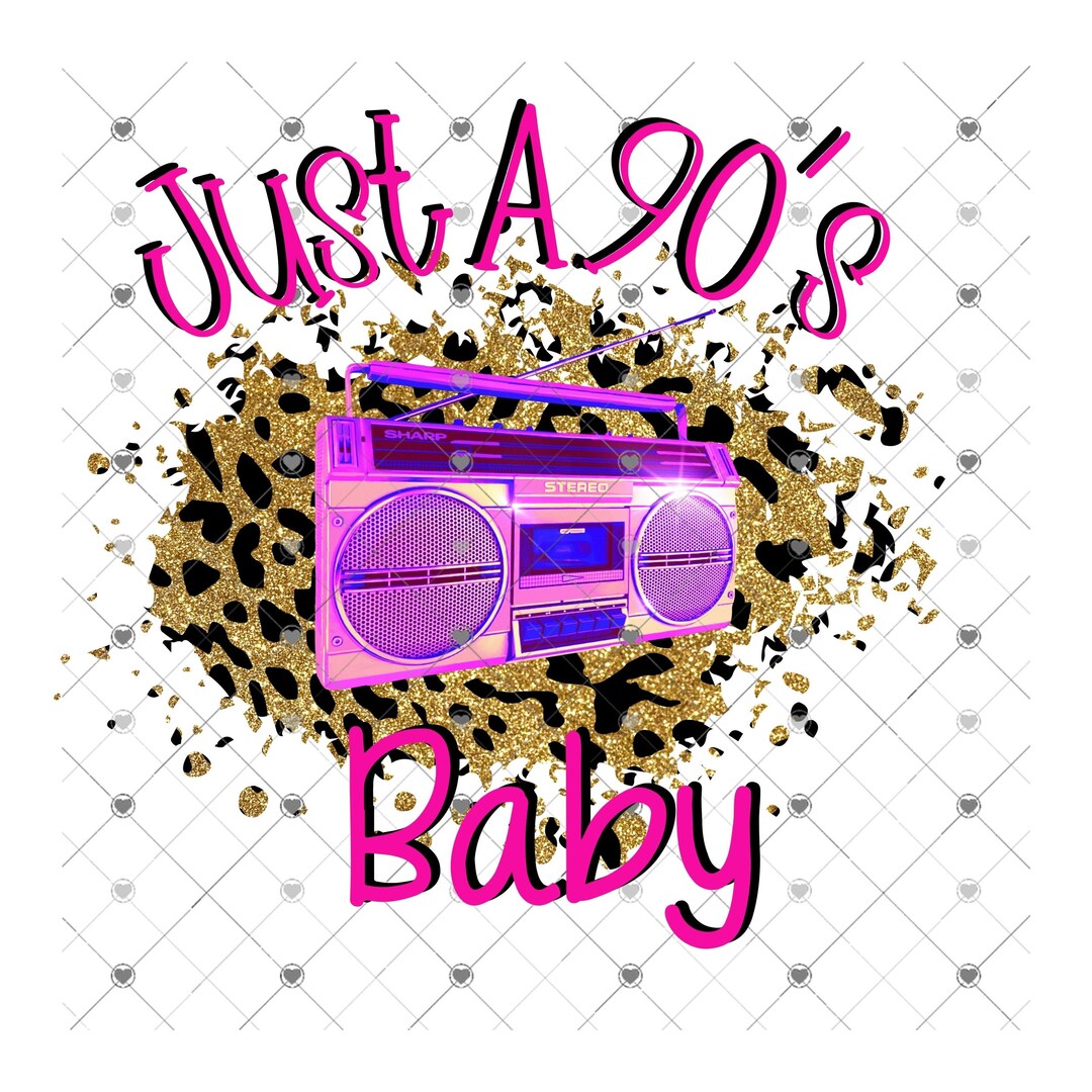 Just an 90's Baby Png Sublimation | Groovy Png | 90's Digital File ...