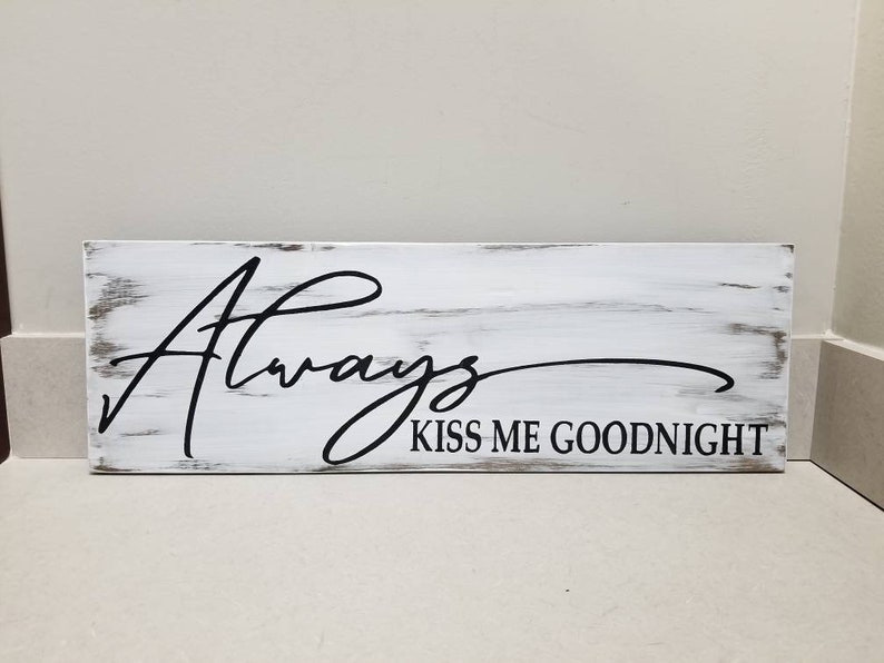 Always Kiss Me Goodnight Wooden Sign | Etsy