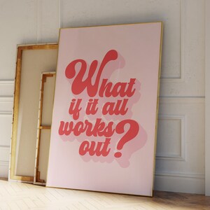 What If It All Works Out Printable Trendy Wall Art, Trendy Art Print ...