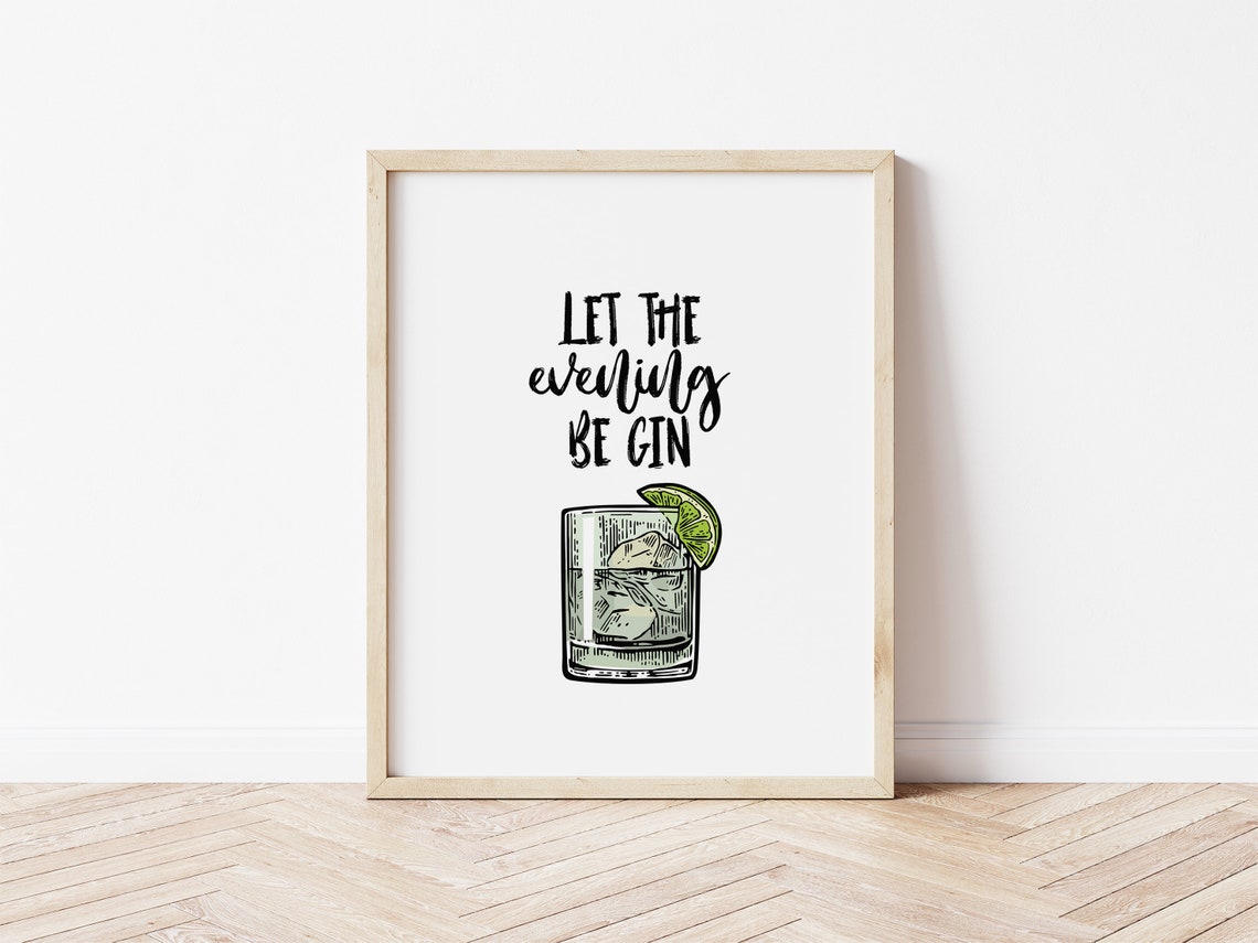 Let the Evening Be Gin Printable Wall Art Gin Bar Sign Gin - Etsy