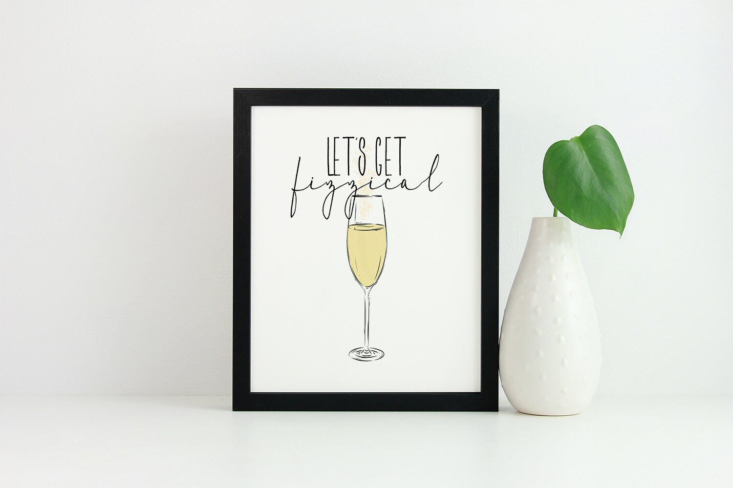Champagne Bar Print Let's Get Fizzical Pun Sparkling | Etsy