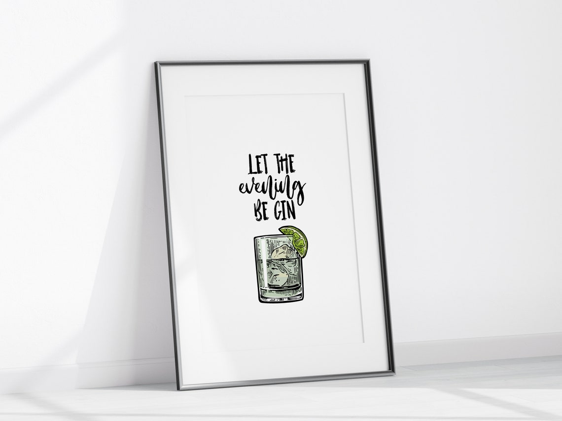 Let the Evening Be Gin Printable Wall Art Gin Bar Sign Gin - Etsy