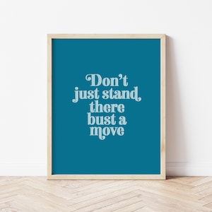 Bust A Move Song Rap Lyric Print, Bright Teal Fun Quote Printable Wall ...