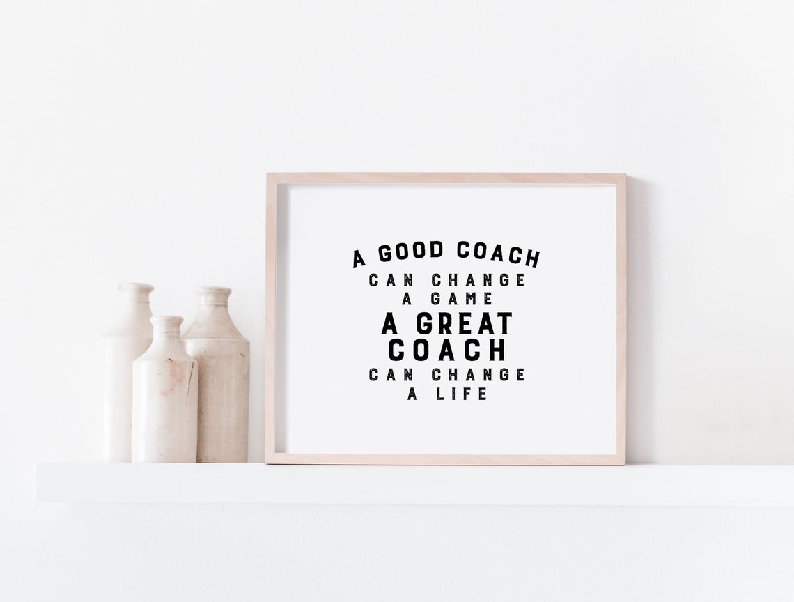 Coach Gift A Good Coach Can Change a Game a Great Coach Can - Etsy