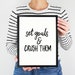 Set Goals and Crush Them Printable Quote Wall Art Typography - Etsy