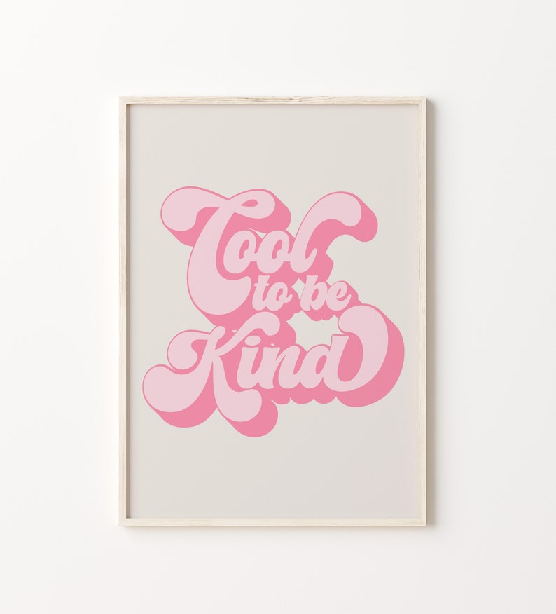 Cool to Be Kind Printable Wall Art, 70s Poster, Trendy Art Print, Pink ...