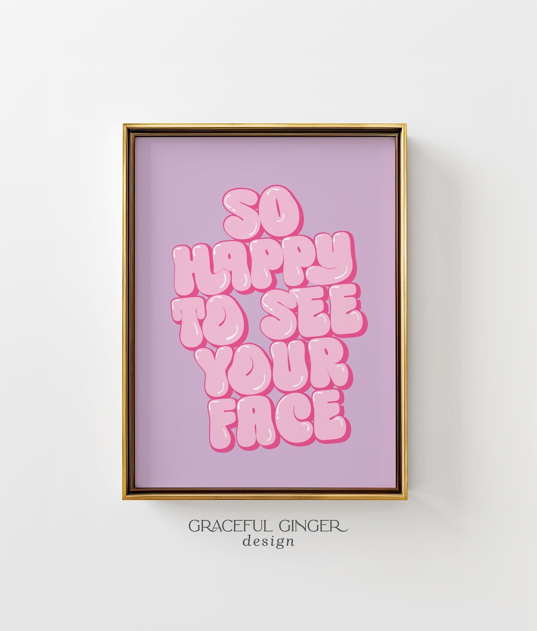 So Happy to See Your Face Print: Motivational Classroom Art (digital ...