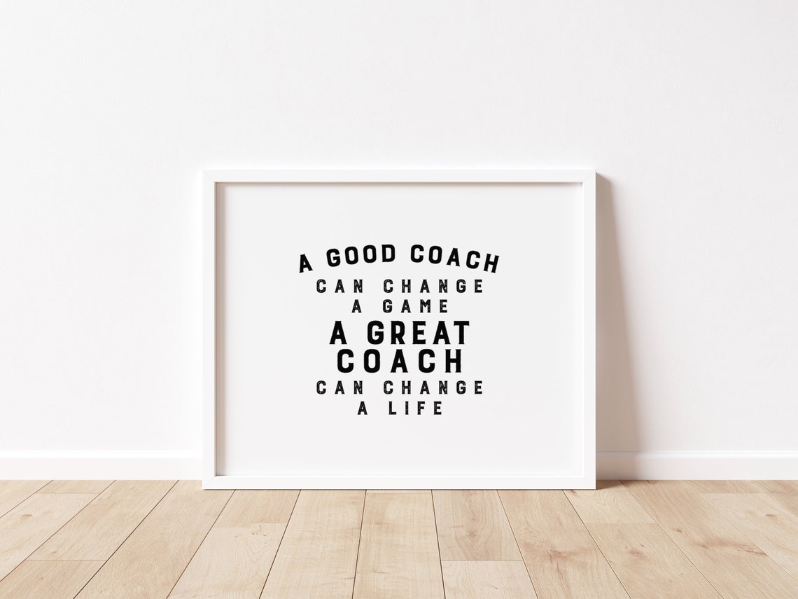 Coach Gift A Good Coach Can Change a Game a Great Coach Can - Etsy