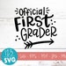 Official First Grader SVG Cut File digital file school svg | Etsy