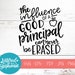 The influence of a good principal can never be erased SVG Cut | Etsy